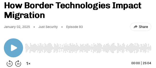 Podcast: How Border Technologies Impact Migration